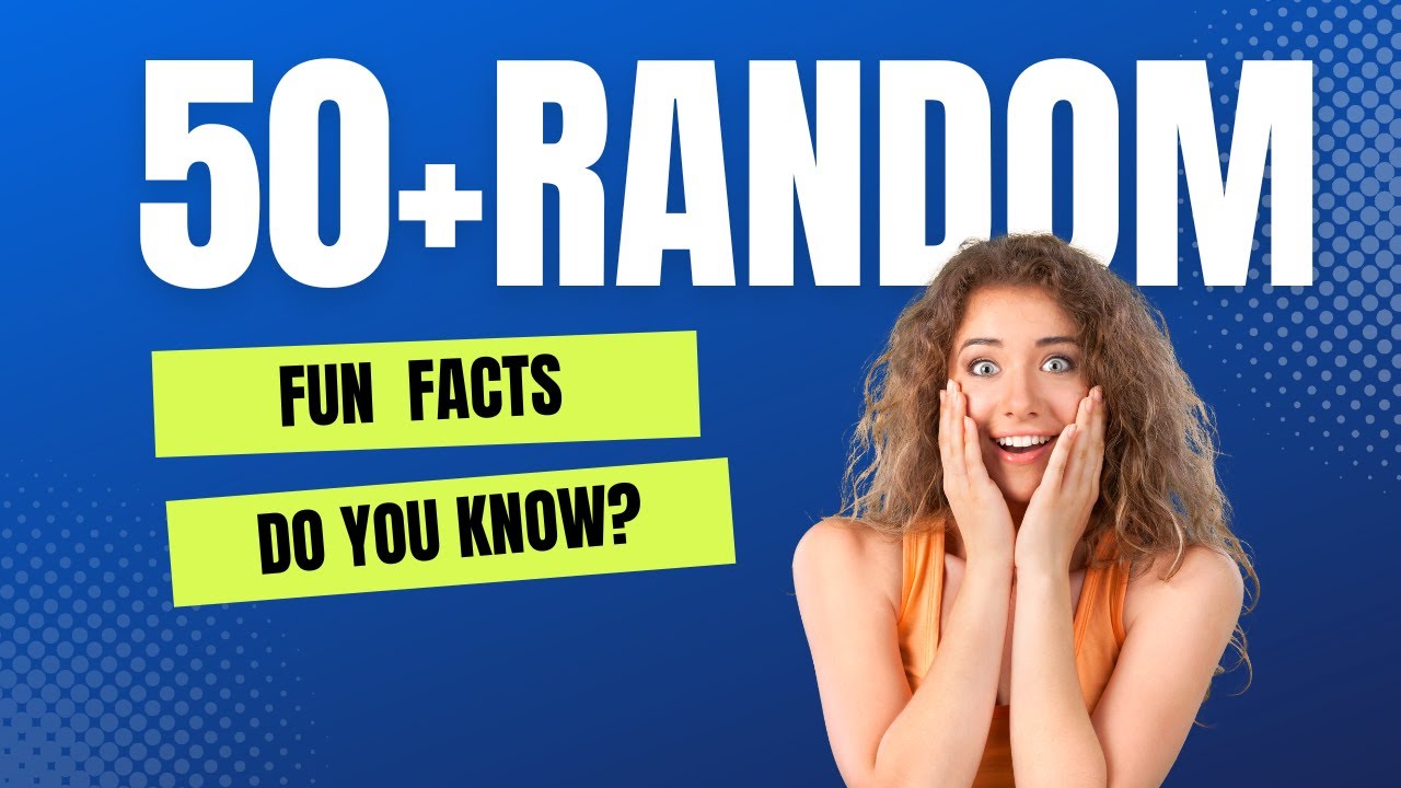 52 random fun facts to have on hand at your next dinner party - YouTube