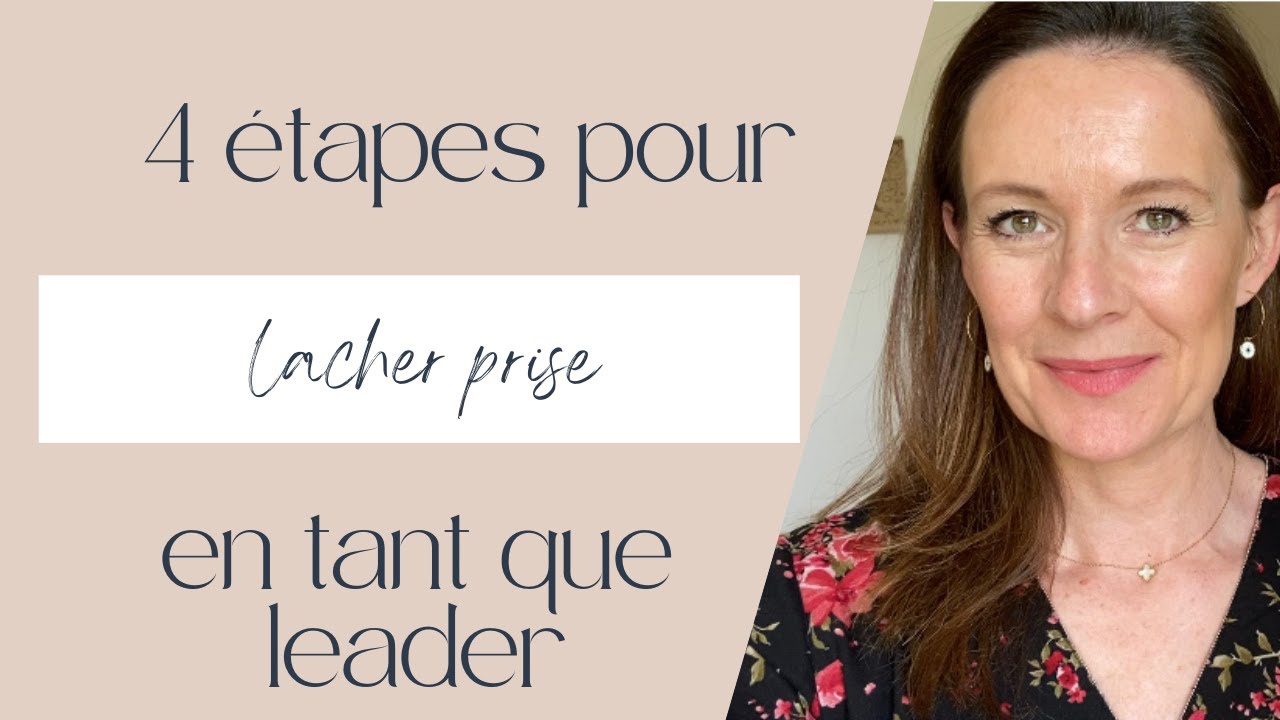 Comment lâcher prise en tant que leader - YouTube