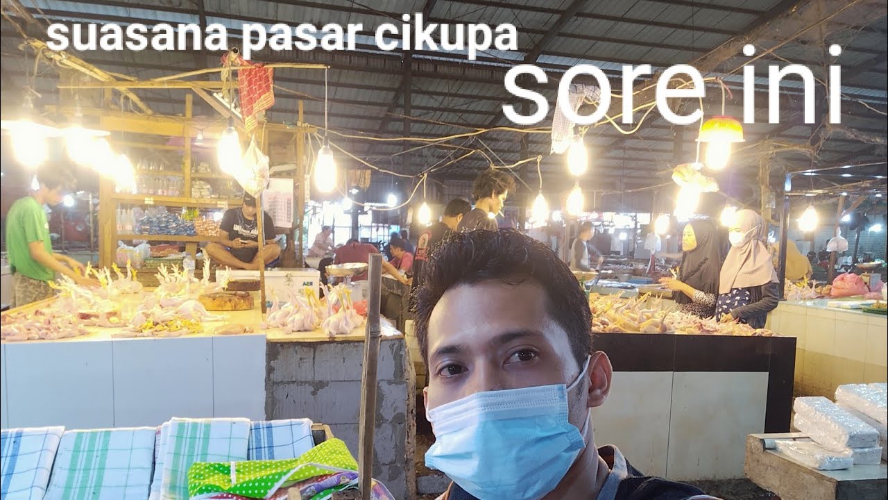 Suasana pasar cikupa sore ini - YouTube