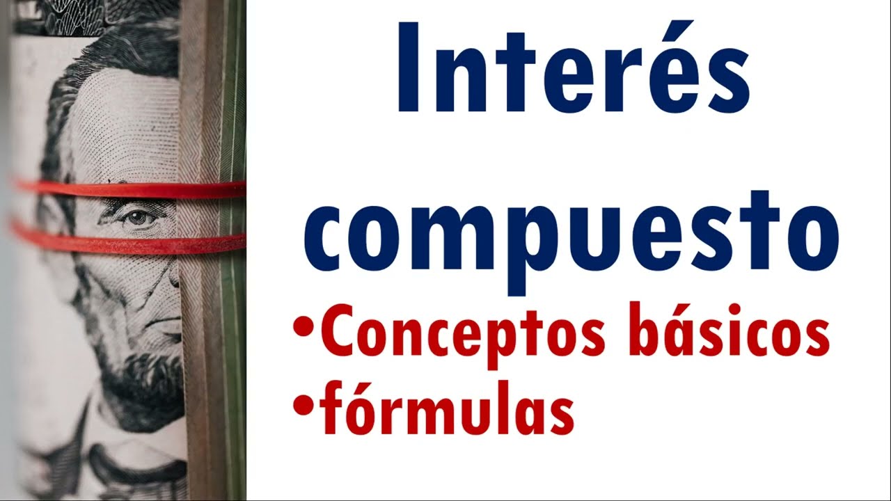 Interés compuesto | Concepto y fórmulas - YouTube