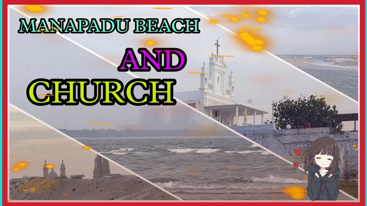 MANAPADU BEACH AND CHURCH 😍 - YouTube