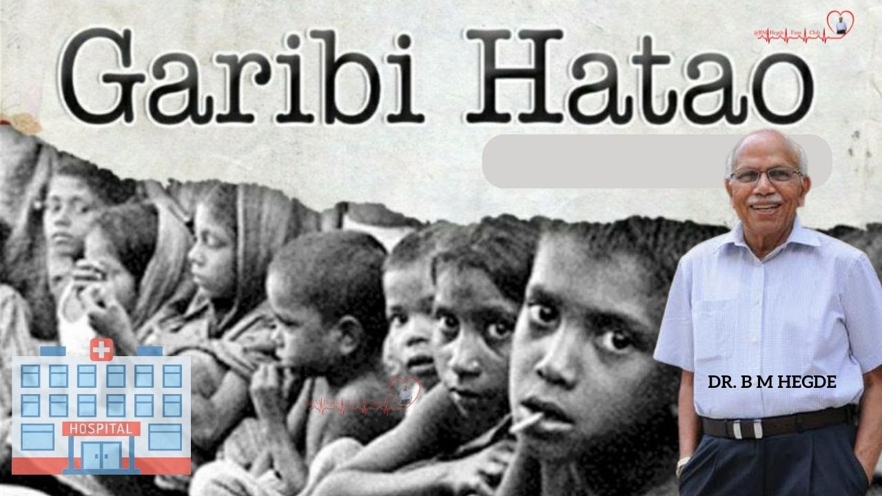 Garibi Hatao - Dr. B M Hegde - YouTube