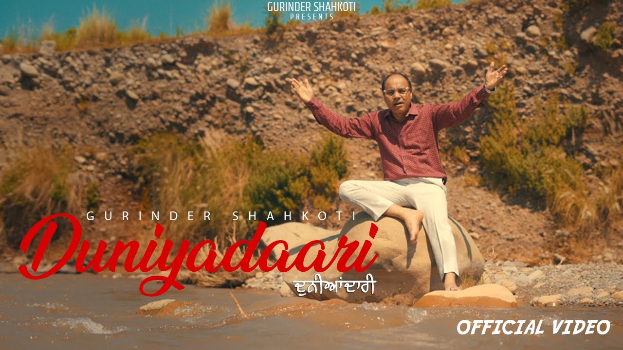 Duniyadaari (Official video Song) Gurinder Shahkoti | Honsle Studioz ...