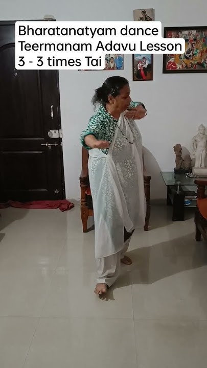 Bharatanatyam Dance Teermanam Adavu Lesson 3 3 Times Tai Shorts