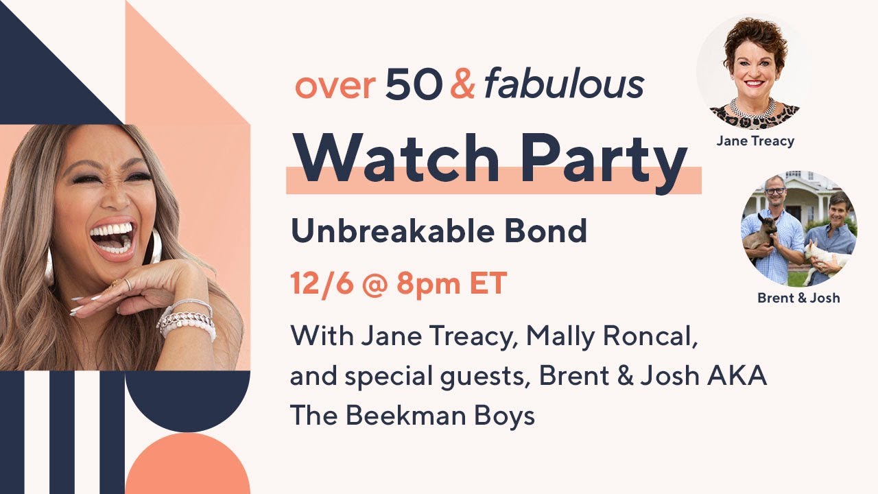 Over 50 & Fabulous: Watch Party - Unbreakable Bond - YouTube