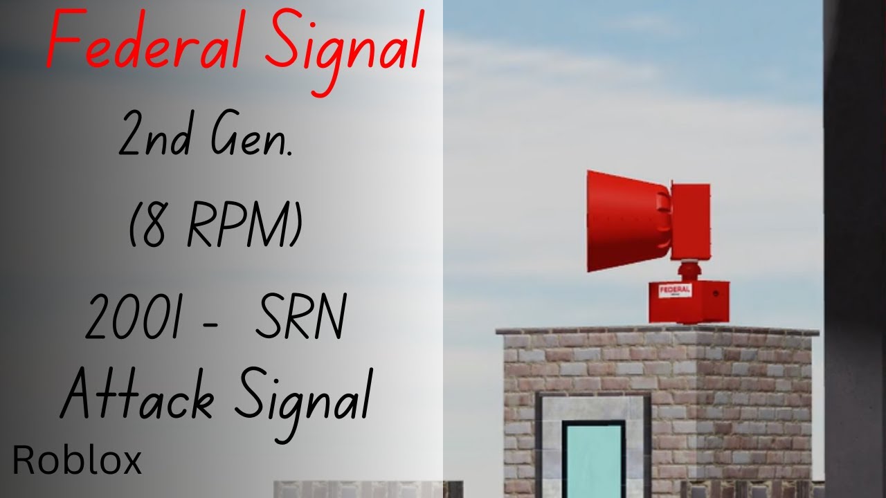 Federal Signal | 2nd Gen. 2001-SRN | 8 RPM | Attack Signal | Roblox ...