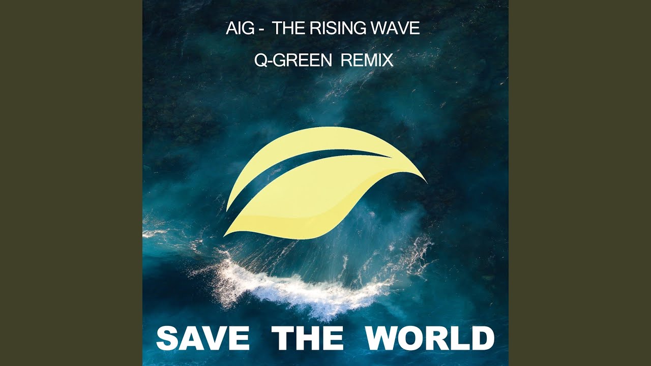 The Rising Wave (Q-Green Remix) - YouTube