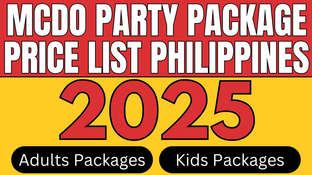 McDo Party Package Price List 2025 Philippines | Mcdonalds Party Food Packages in Philippines ...