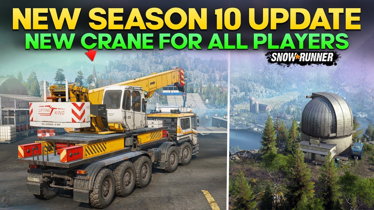 New Season 10 Update New Crane Free For All Players in SnowRunner ...
