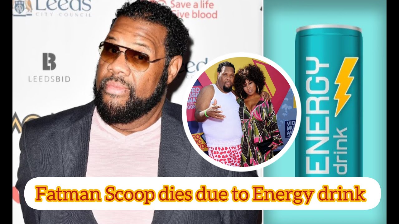 Fatman Scoop reportedly consumed an energy drink|ex-wife Shanda Freeman ...
