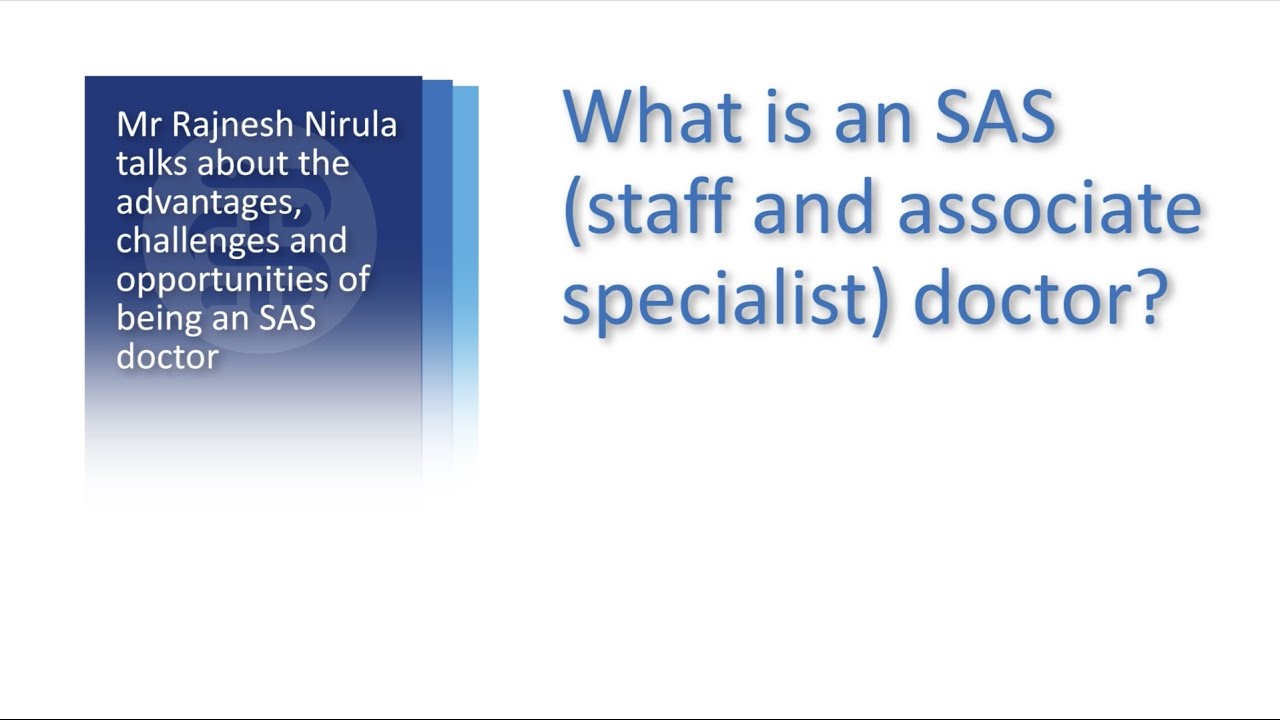 Advantages, challenges and opportunities of being an SAS doctor - YouTube