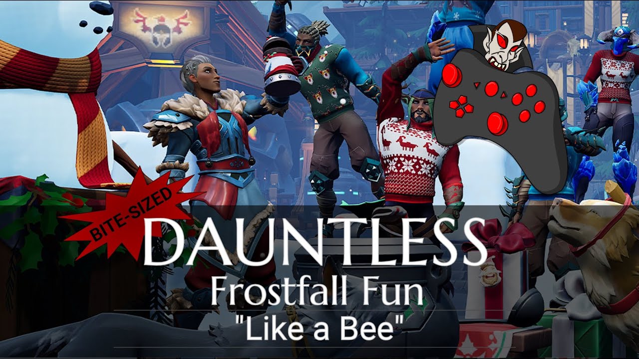 DAUNTLESS Frostfall Fun - "Like a Bee" - YouTube