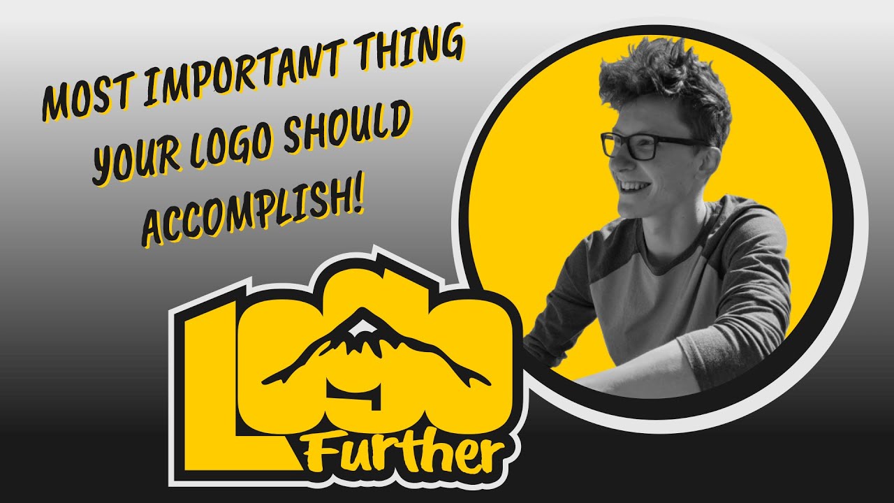 Most Important Thing Your Logo Should Accomplish | Logo Further - YouTube