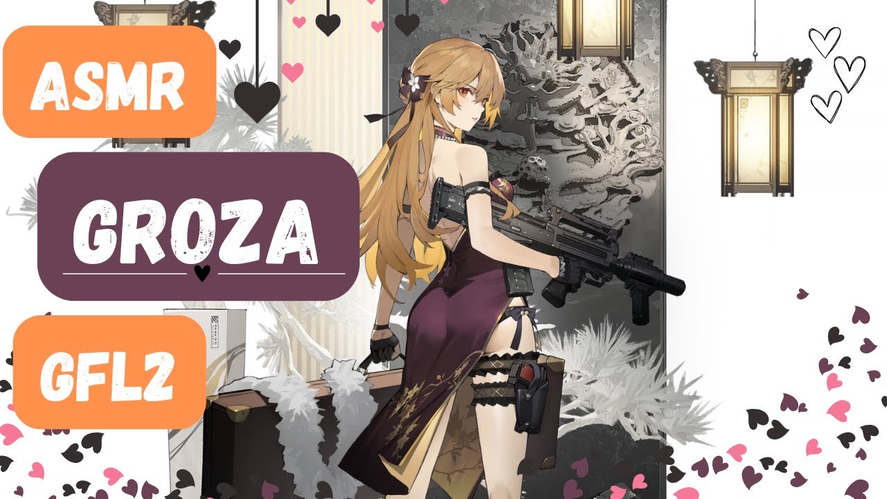 ASMR | Getting Dressed Up Tonight for You [GROZA - GIRLS FRONTLINE ...