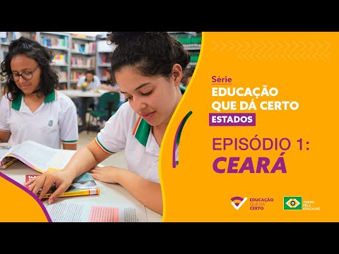 Educação Que Dá Certo - Episódio 1: Ceará, estado referência em colaboração