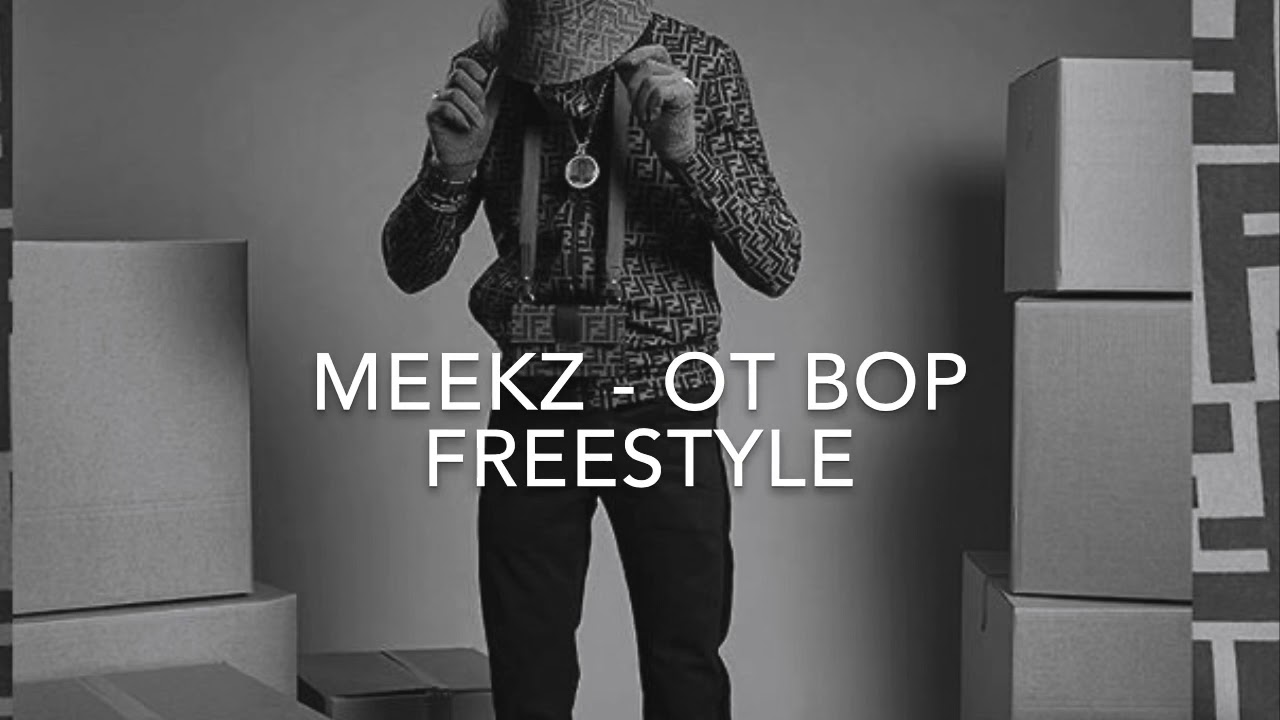 Meekz- OT Bop Freestyle (unreleased) - YouTube