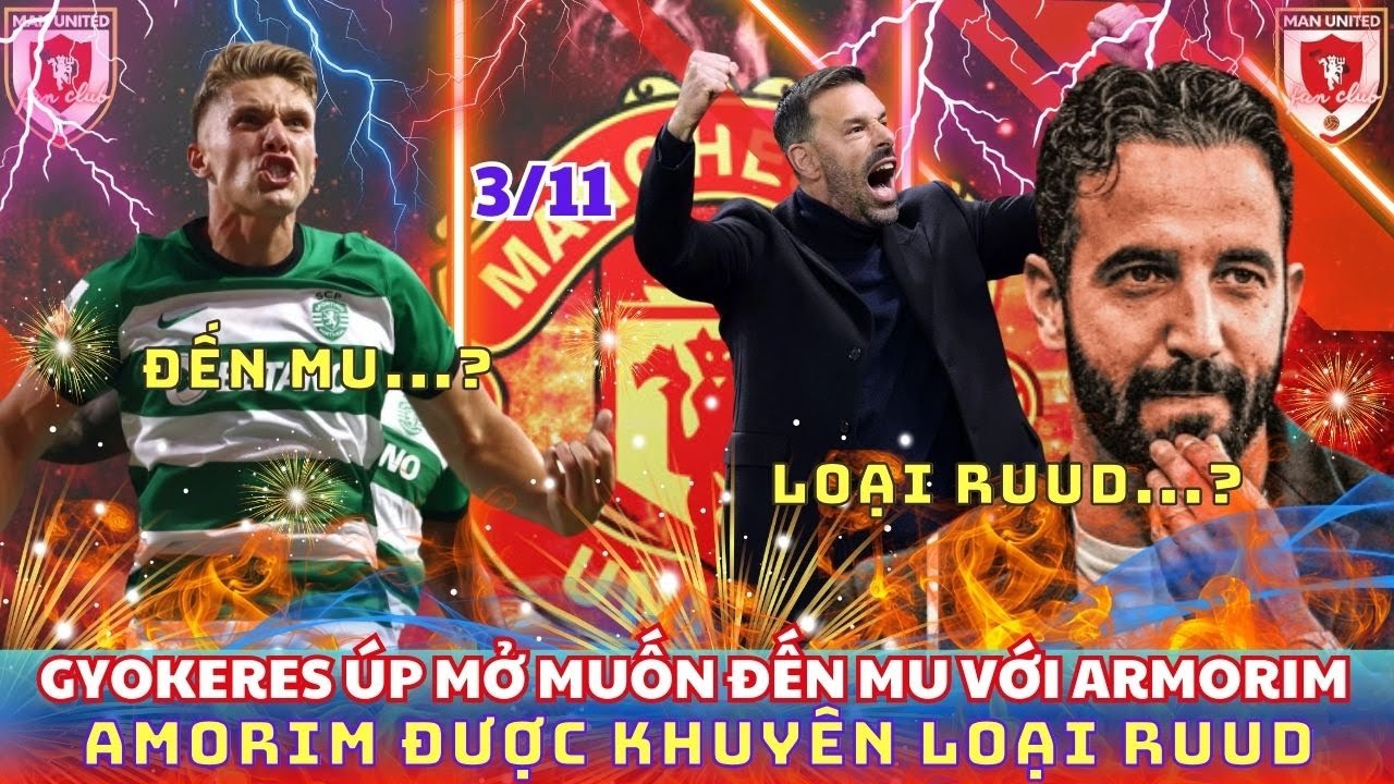 TIN MU 3/11: MU CHI 120TR CHO LEAO, GYOKERES ÚP MỞ ĐẾN MU VỚI AMORIM ...