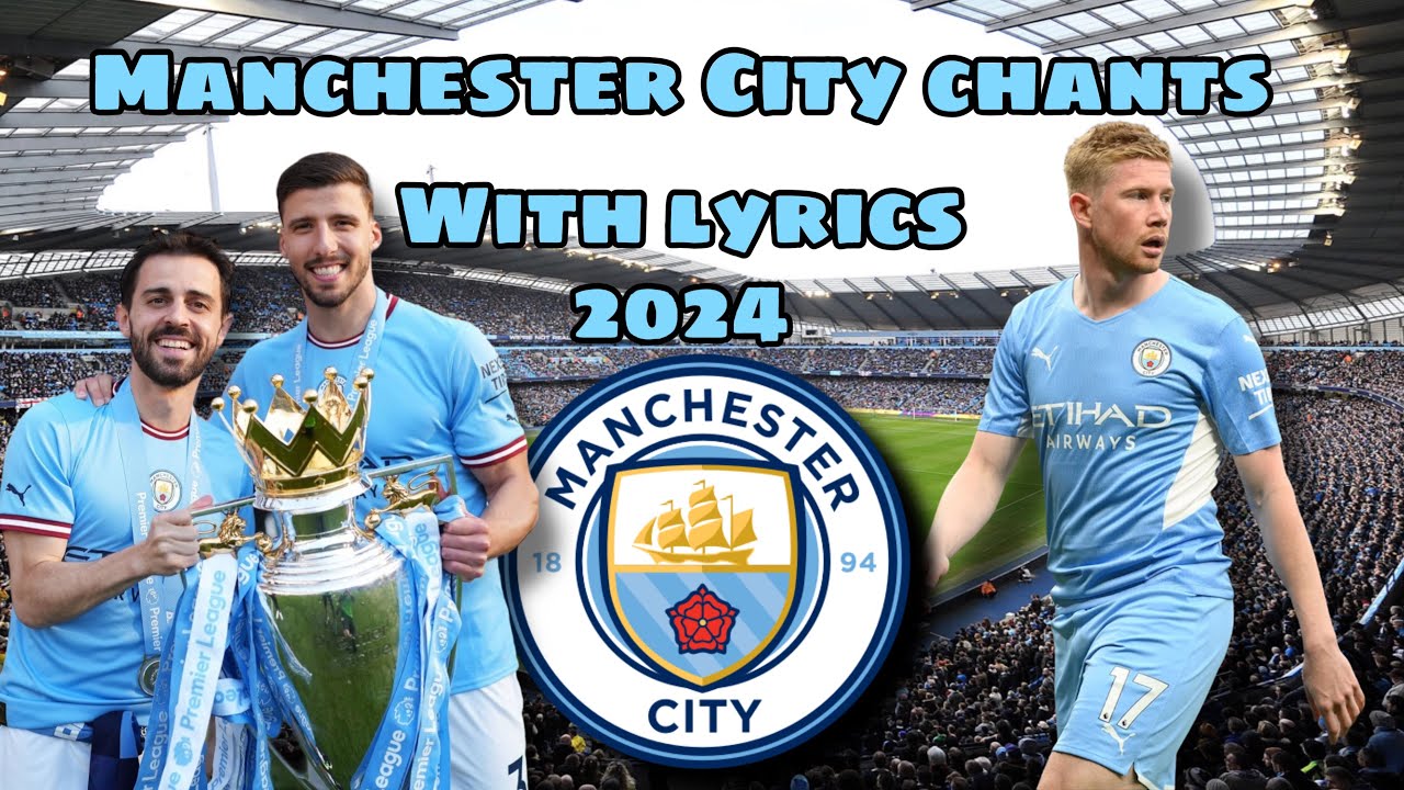 All Manchester City Chants 23-24 With Lyrics - YouTube
