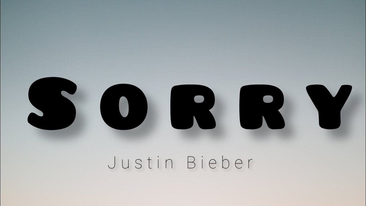 Justin Bieber - Sorry | English song with lyrics | English songs ...