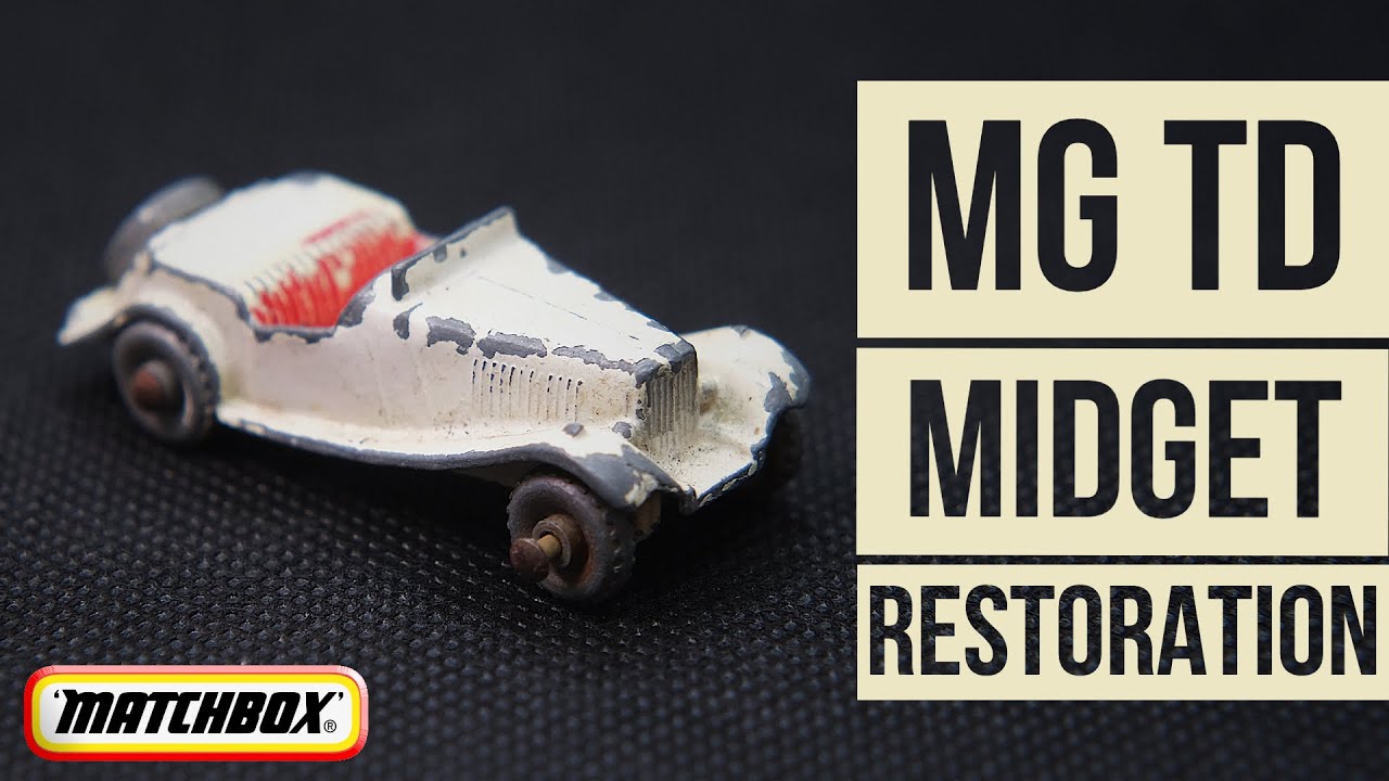 MATCHBOX restoration: 19A MG Midget TD - YouTube