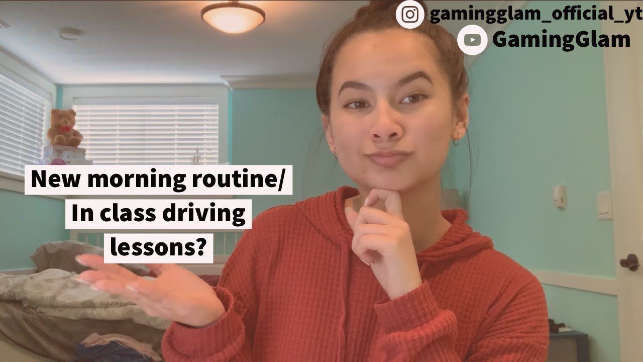 New morning routine/ In class driving lessons? -Vlog- - YouTube