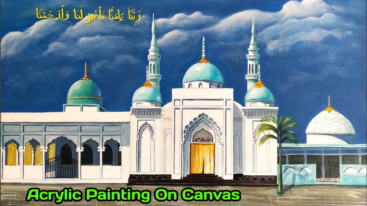 Masjid Acrylic Painting On Canvas | Beautiful Mosque Painting - YouTube