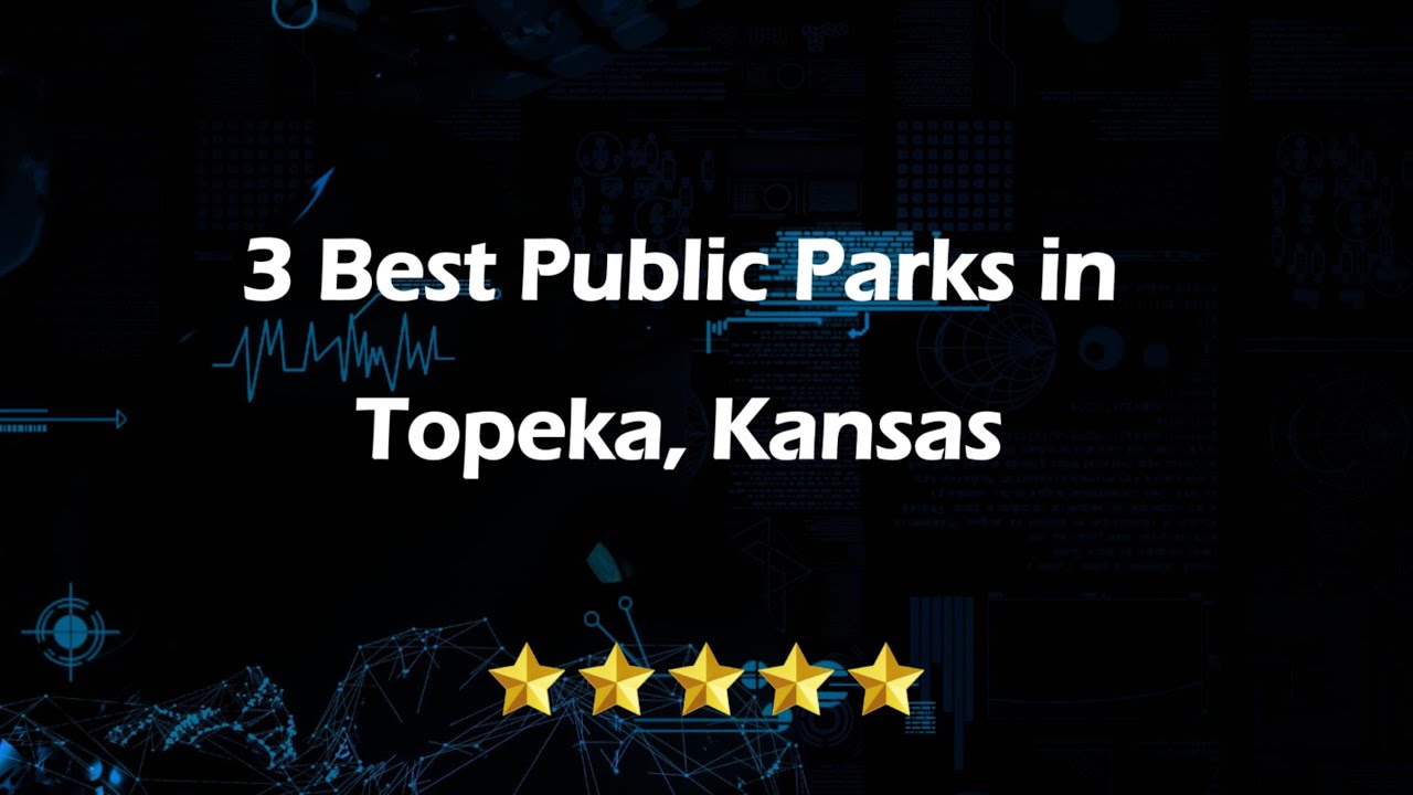 3 Best Public Parks in Topeka, Kansas | Public Recreational Areas - YouTube