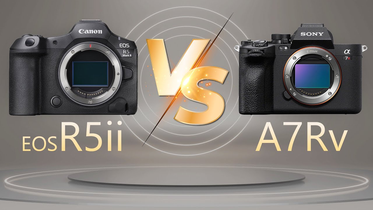 Camera Comparison : Canon R5 II vs Sony A7Rv - YouTube