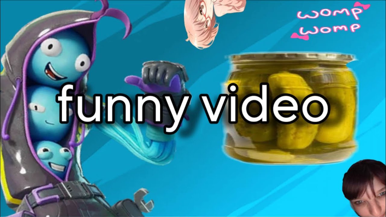 funny fortnite moments that will tickle your pickle - YouTube