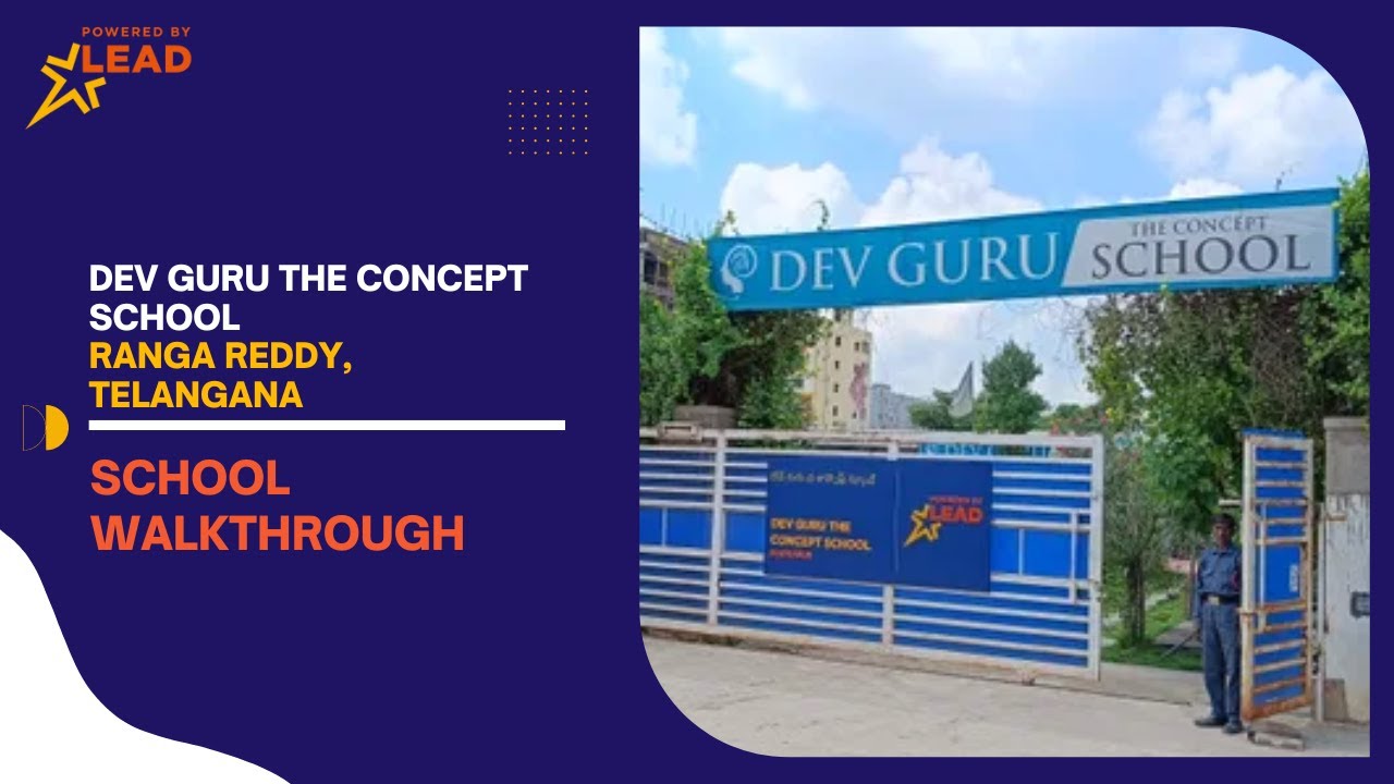 Dev Guru The Concept School, Ranga Reddy, Telangana | School Tour - YouTube