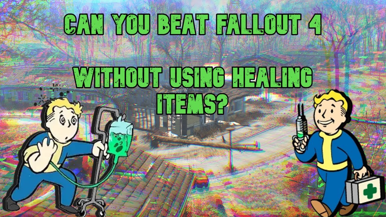 Can you beat Fallout 4 without using healing items? - YouTube