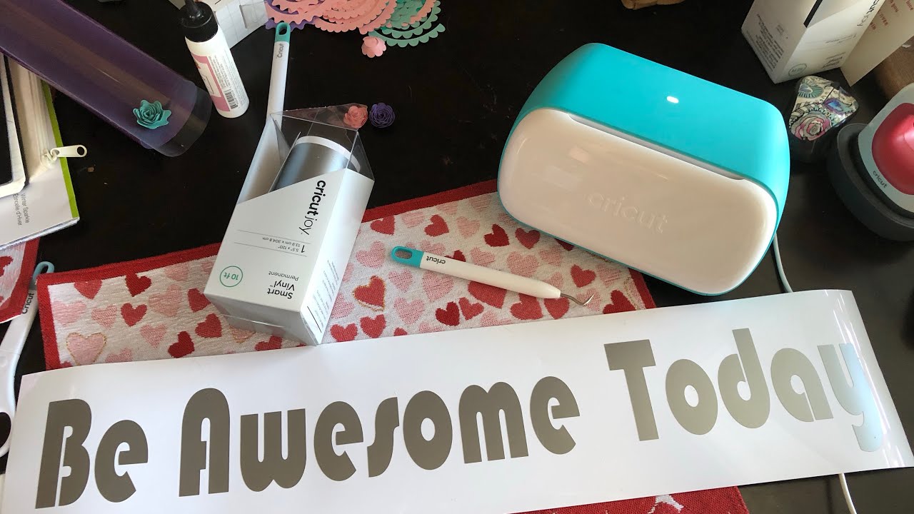 “Be Awesome Today” Sign Cut with Cricut Joy - YouTube
