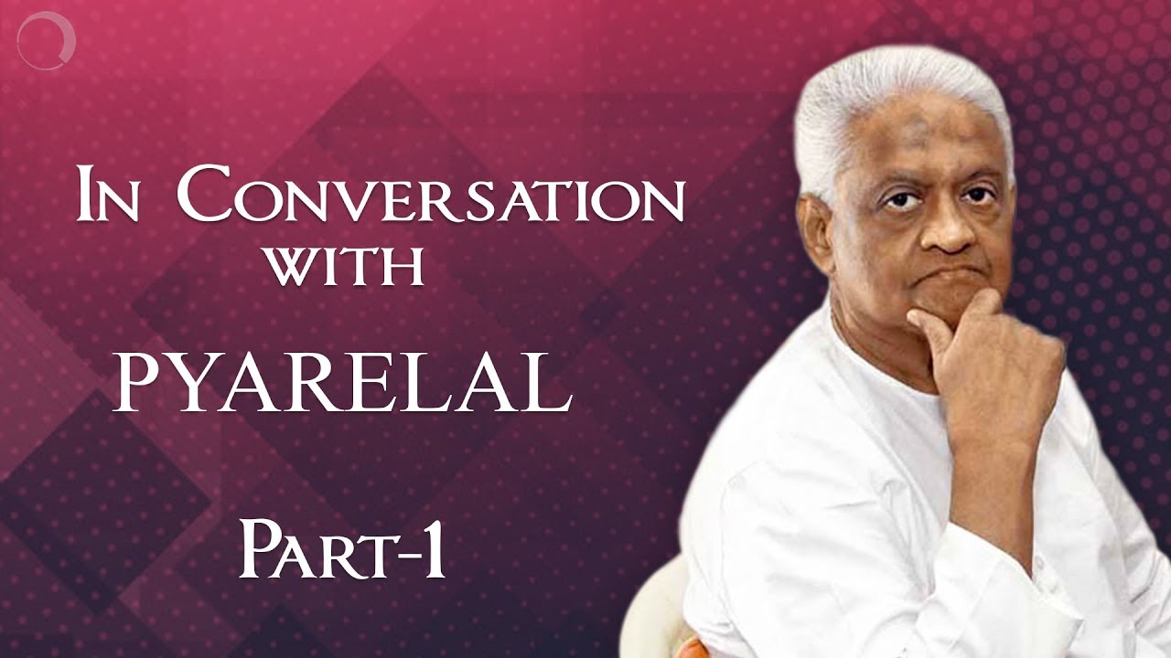 In Conversation With Pyarelal - Part 1 - YouTube