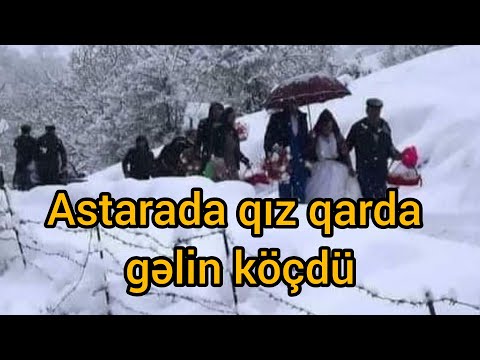 Astarada qız qarda gəlin köçdü