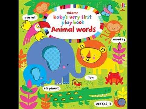 Usborne Books "Baby's Very First Play Book Animal Words" - YouTube