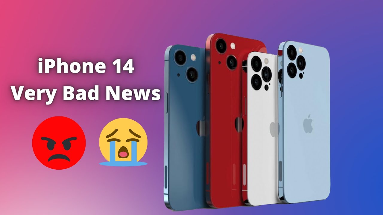 iPhone 14 Big Bad News | What the 🤬 - YouTube