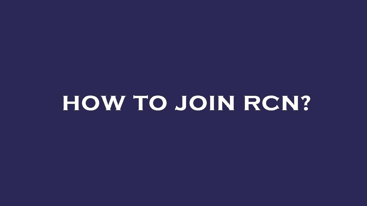 How to join rcn? - YouTube