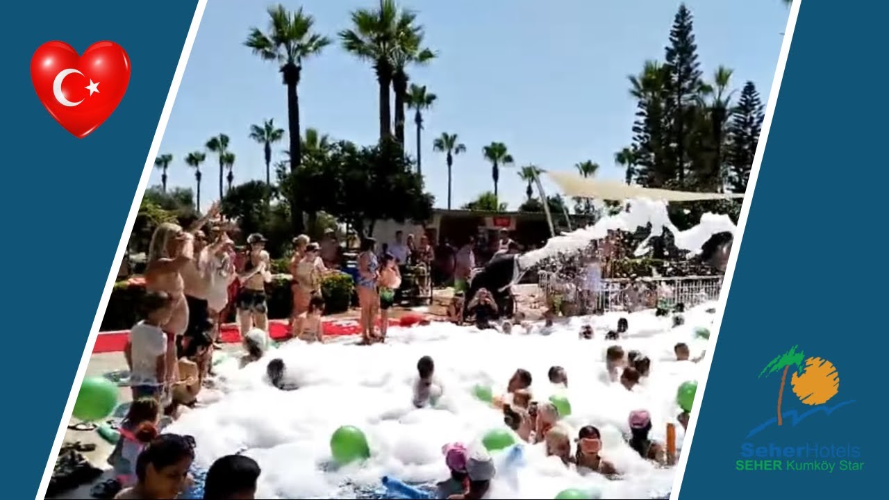 Schaumparty und Badespaß im Hotel Seher Kumköy Star Resort & SPA - YouTube