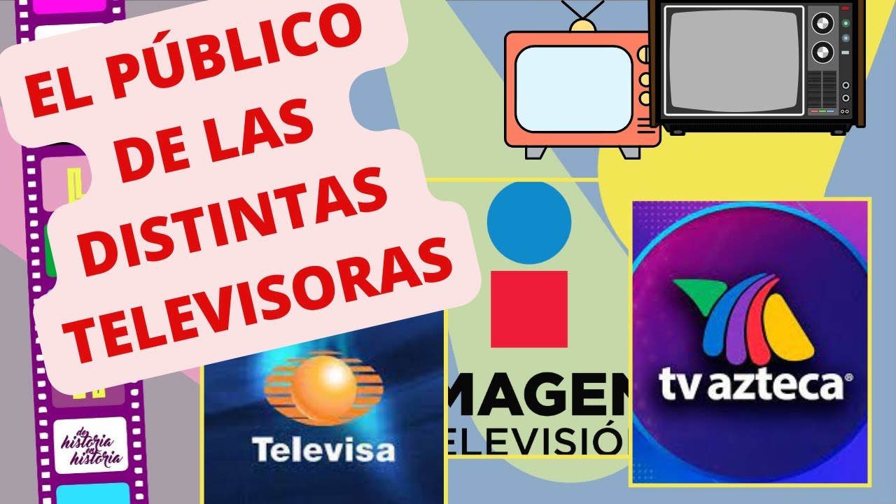 📺 El público de las televisoras, ¿cuál es el de imagen ? - YouTube