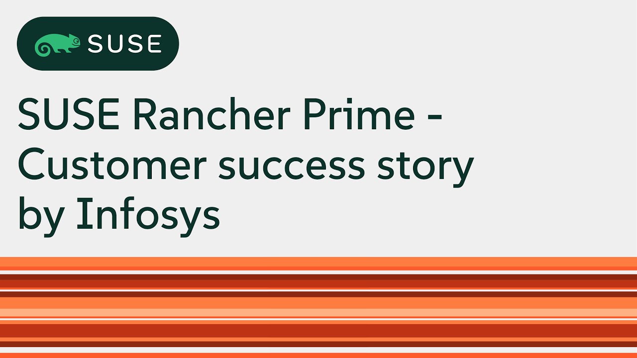 SUSE Rancher Prime - Customer success story by Infosys - YouTube