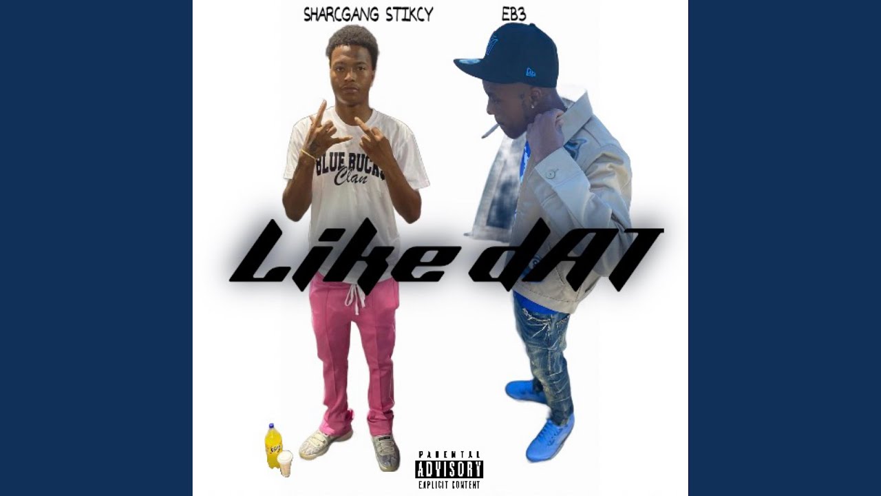 Like Dat (feat. SHARCGANG Stikcy) - YouTube