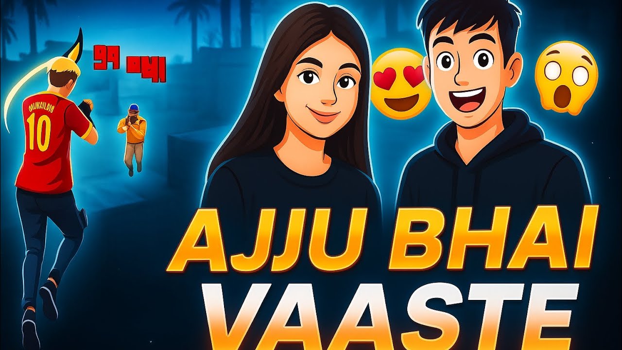 Ajju Bhai Vaaste 💥 Free Fire Funny & Emotional Story | Must Watch ...
