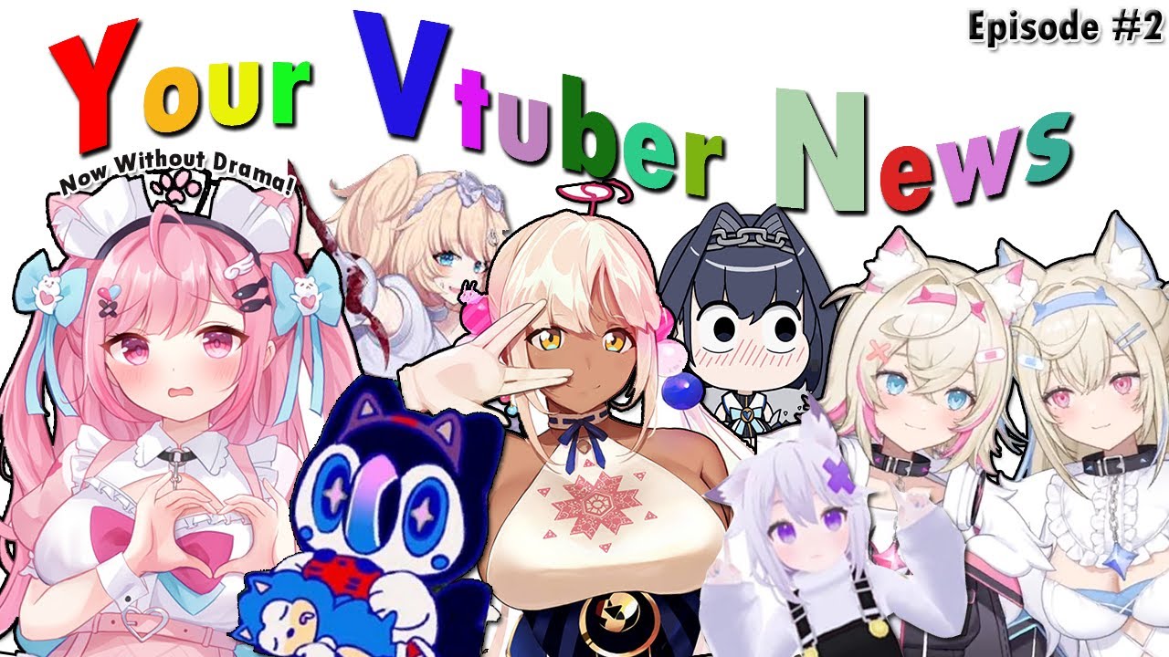 Your Vtuber News (No Drama Edition) Episode #2 - YouTube