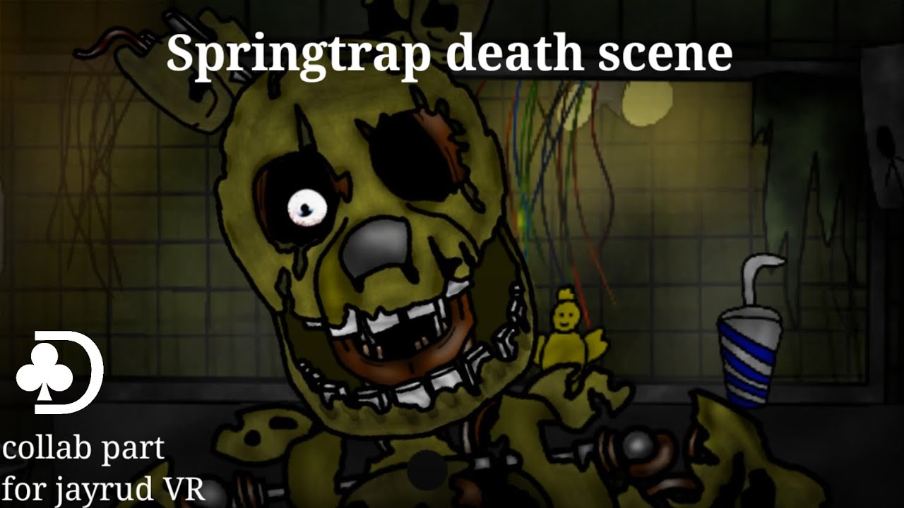 [DC2/FNAF] SPRINGTRAP DEATH SCENE (COLLAB PART FOR @jayrudvr) - YouTube