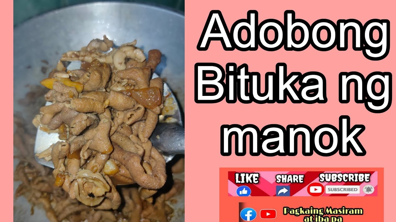 Adobong Bituka ng manok @pagkaingmasiramatibapa - YouTube