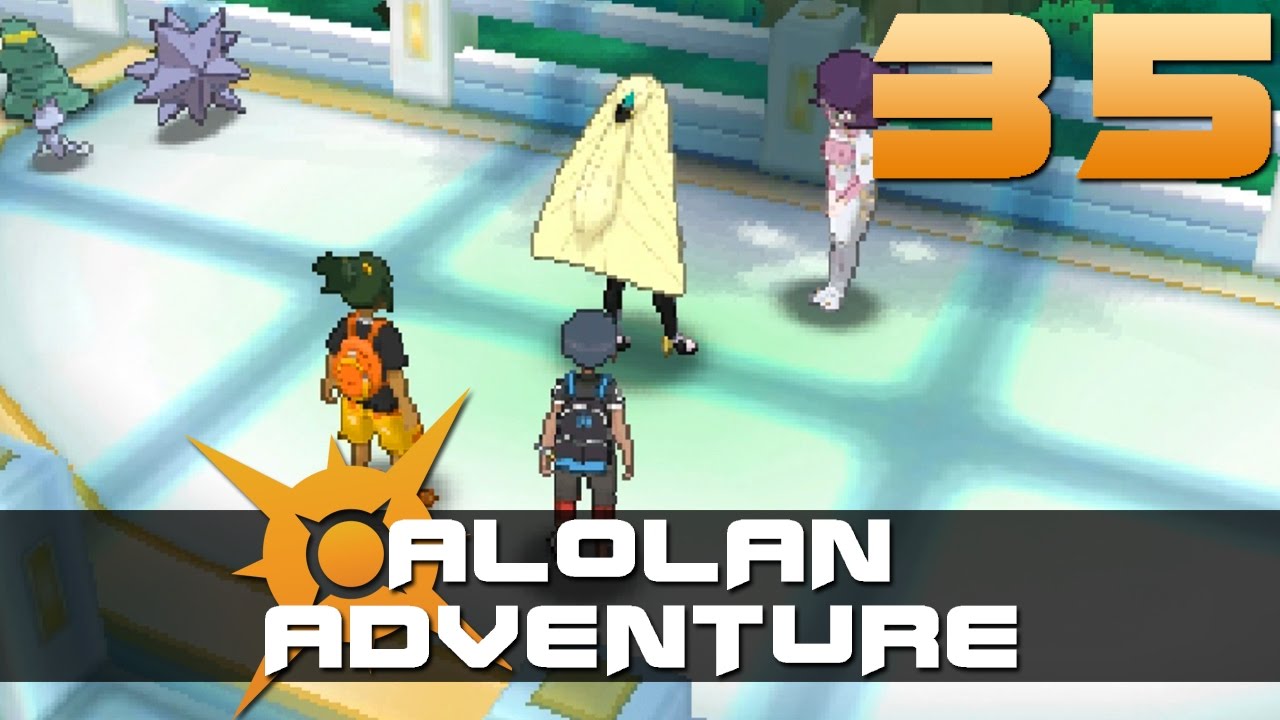 [35] Alolan Adventure (Let's Play Pokemon Sun w/ GaLm) - YouTube