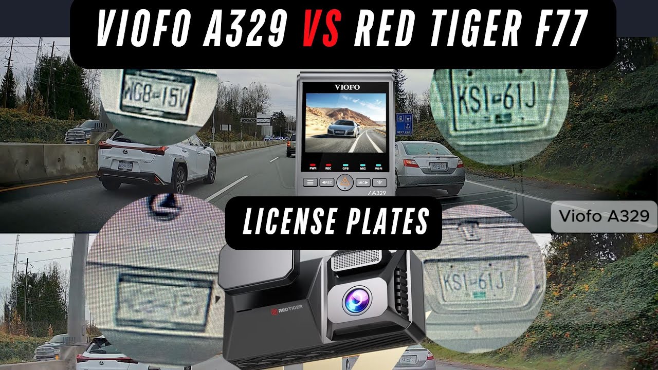Viofo A329 vs Red Tiger F77 4K Dash Cam License plate comparison - YouTube