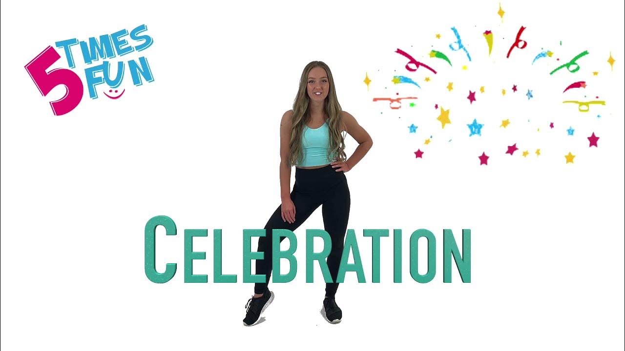 Fun Easy Dance Class Choreography to Celebration - Celebrate Good Times ...
