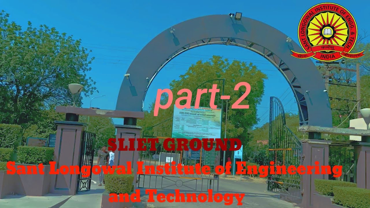 SLIET COLLEGE|| Sant Longowal Institute of Engineering and Technology ...