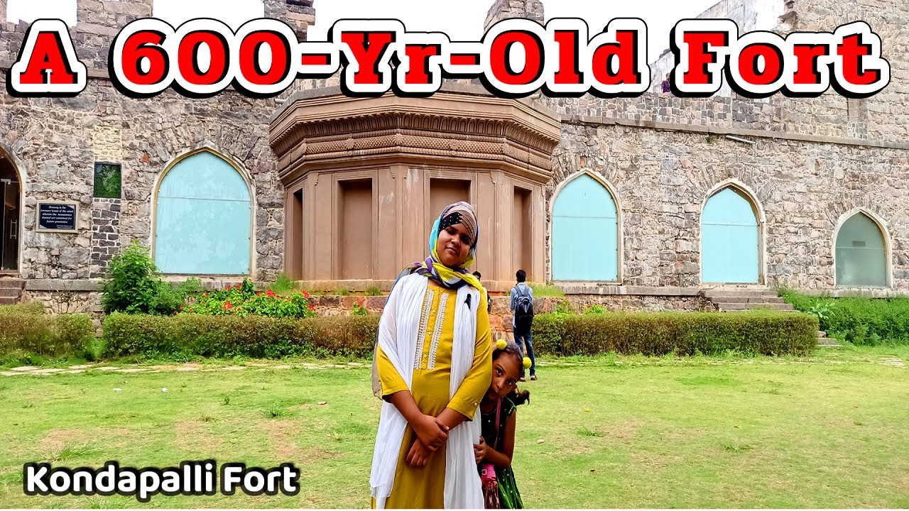 Kondapalli Fort's Royal Past | Full Tour of Kondapalli Fort | History ...